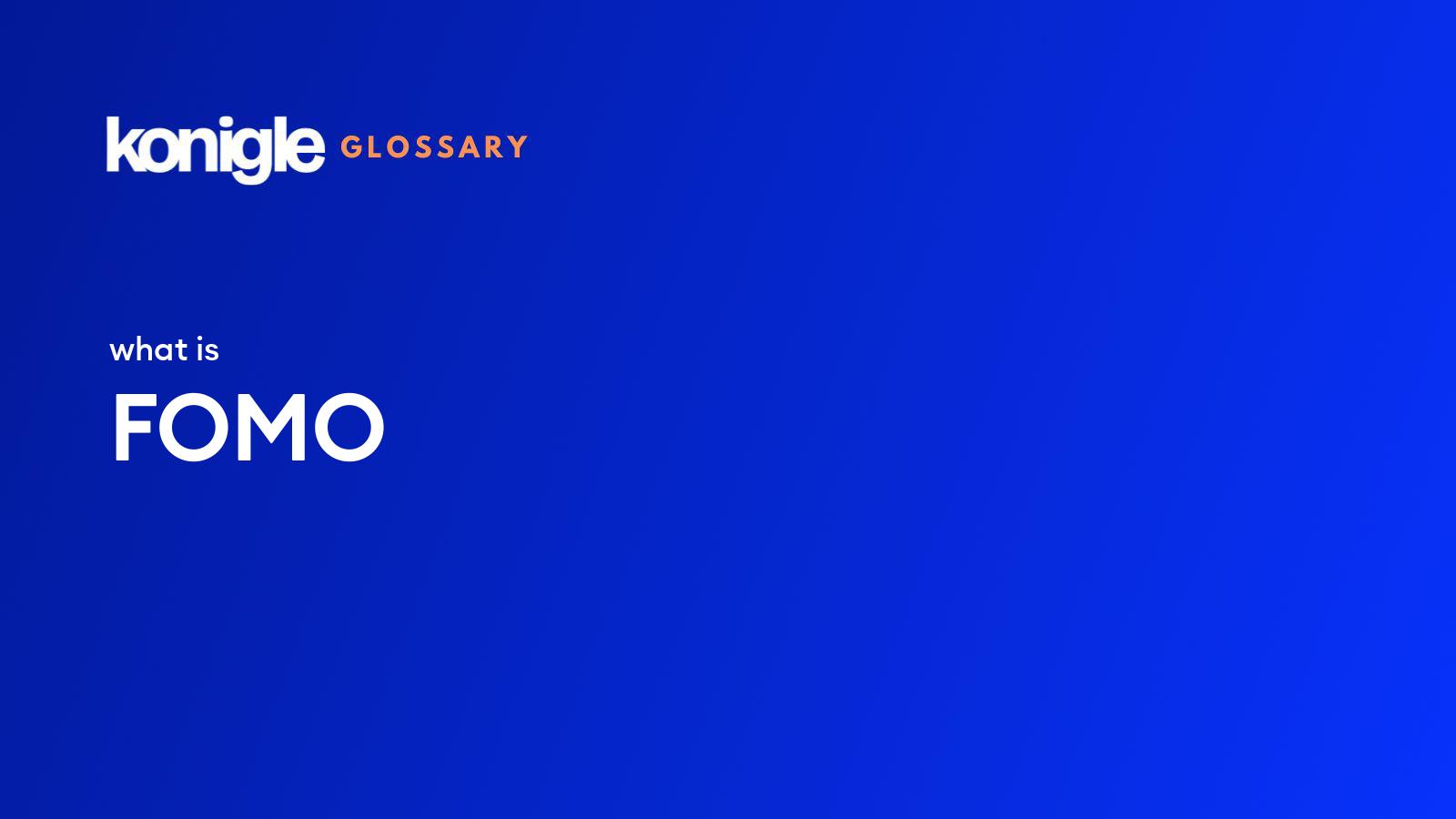 What is Fear of Missing out (FOMO) in eCommerce?