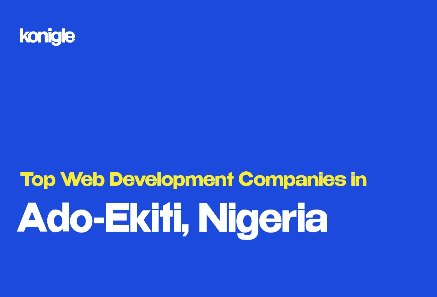 Top 15 Web development companies in Ado-Ekiti, Nigeria