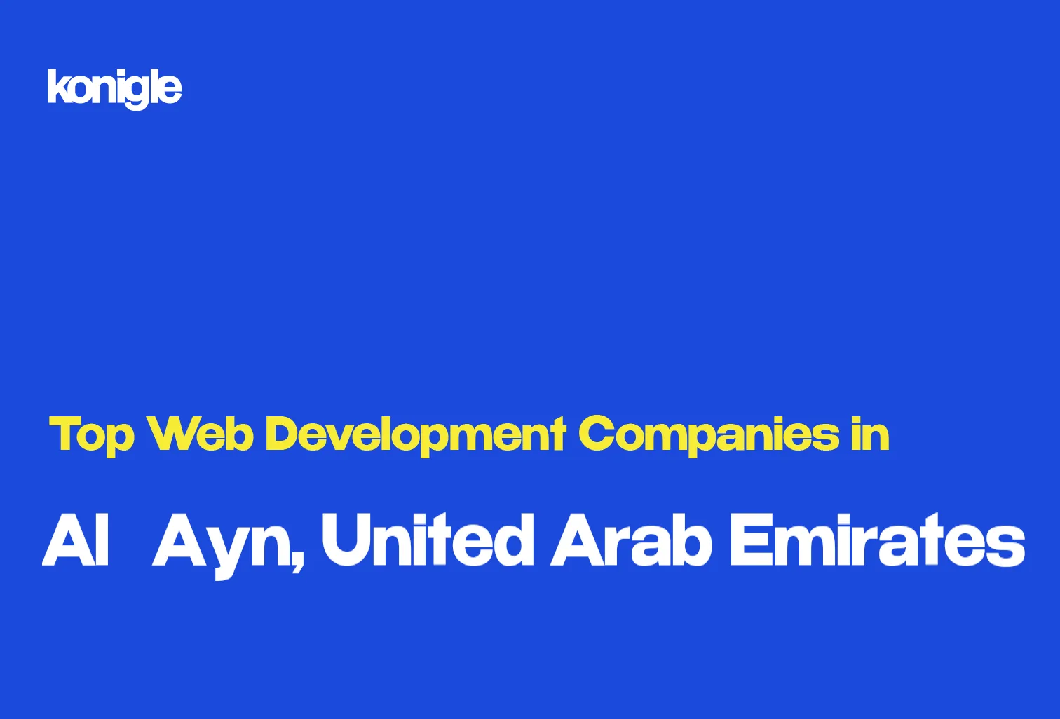 Top 15 Web development companies in Al `Ayn, United Arab Emirates