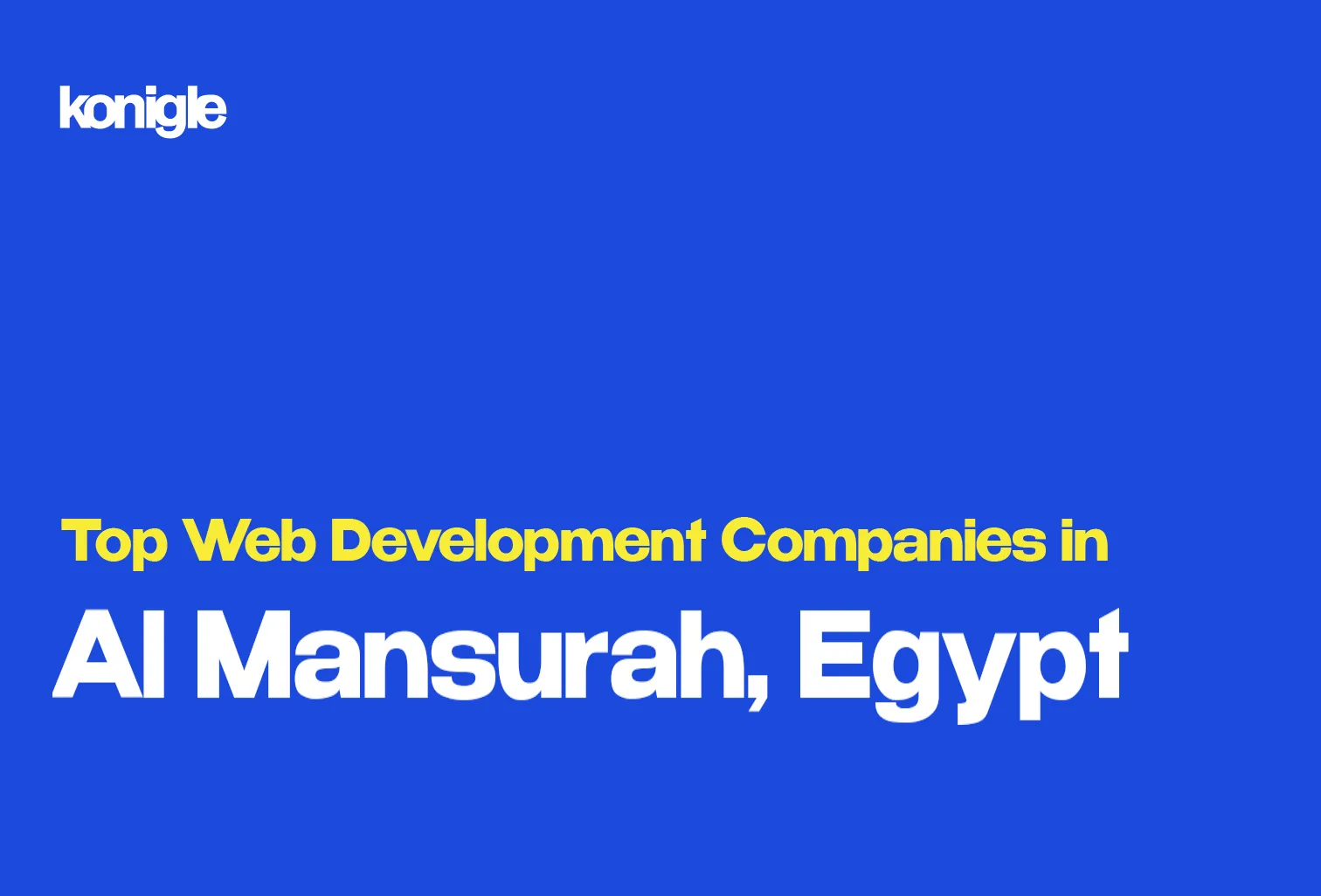 Top 15 Web development companies in Al Mansurah, Egypt