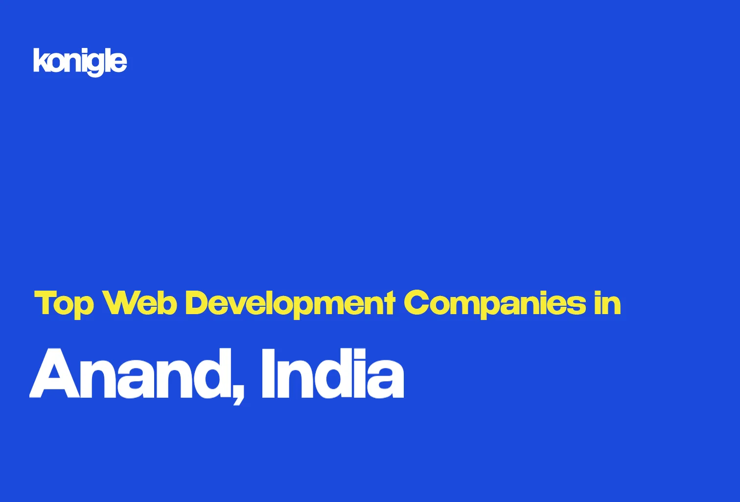 Top 15 Web development companies in Anand, India