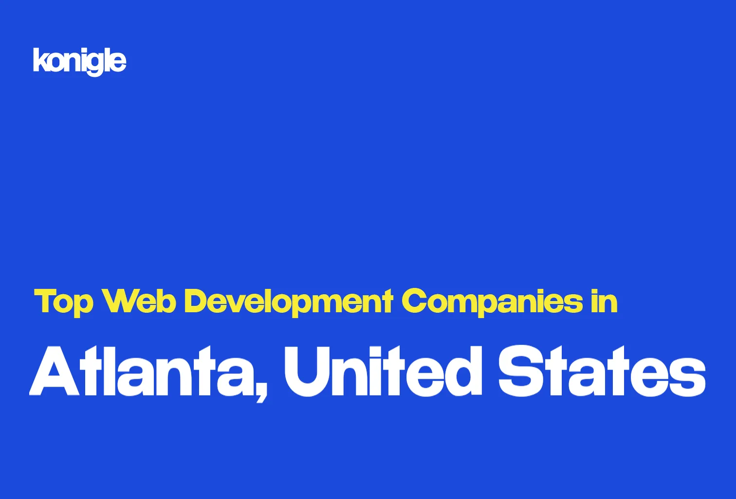 Top 15 Web development companies in Atlanta, United States
