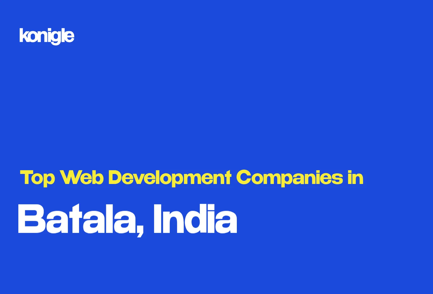 Top 15 Web development companies in Batala, India