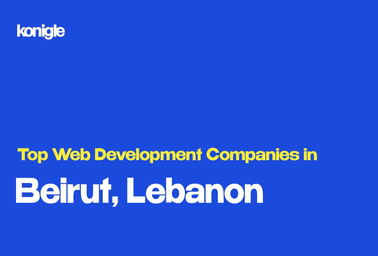 Top 15 Web development companies in Beirut, Lebanon