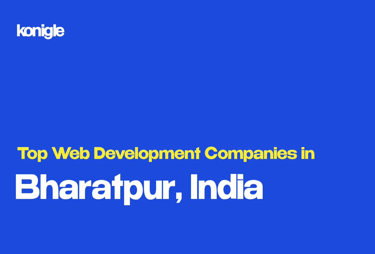 Top 15 Web development companies in Bharatpur, India