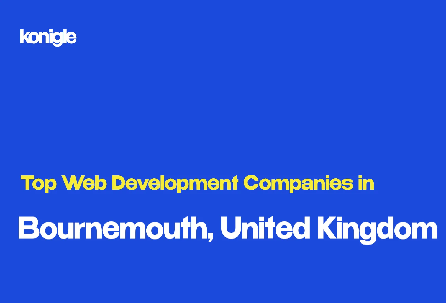 Top 15 Web development companies in Bournemouth, United Kingdom