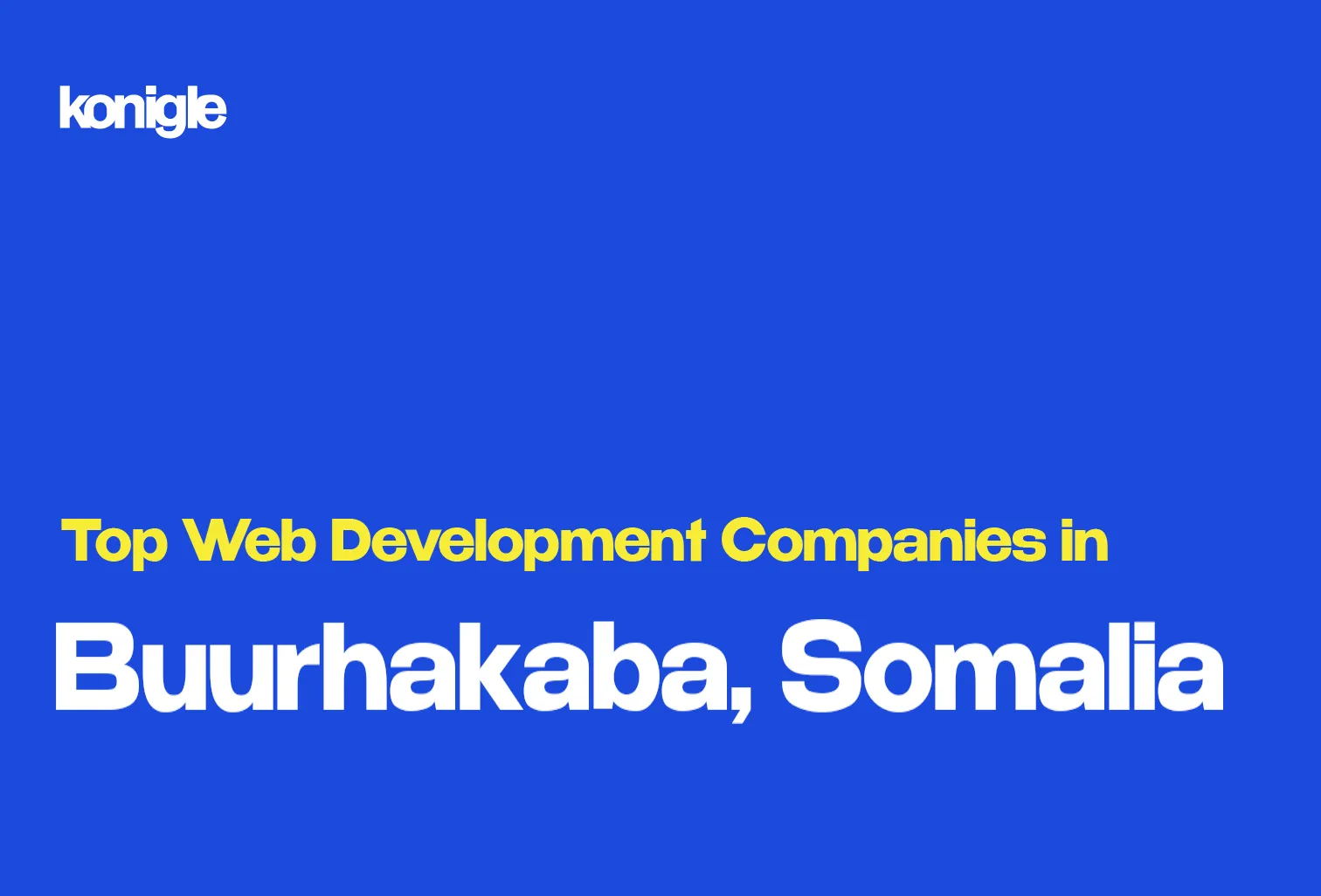 Top 4 Web development companies in Buurhakaba, Somalia