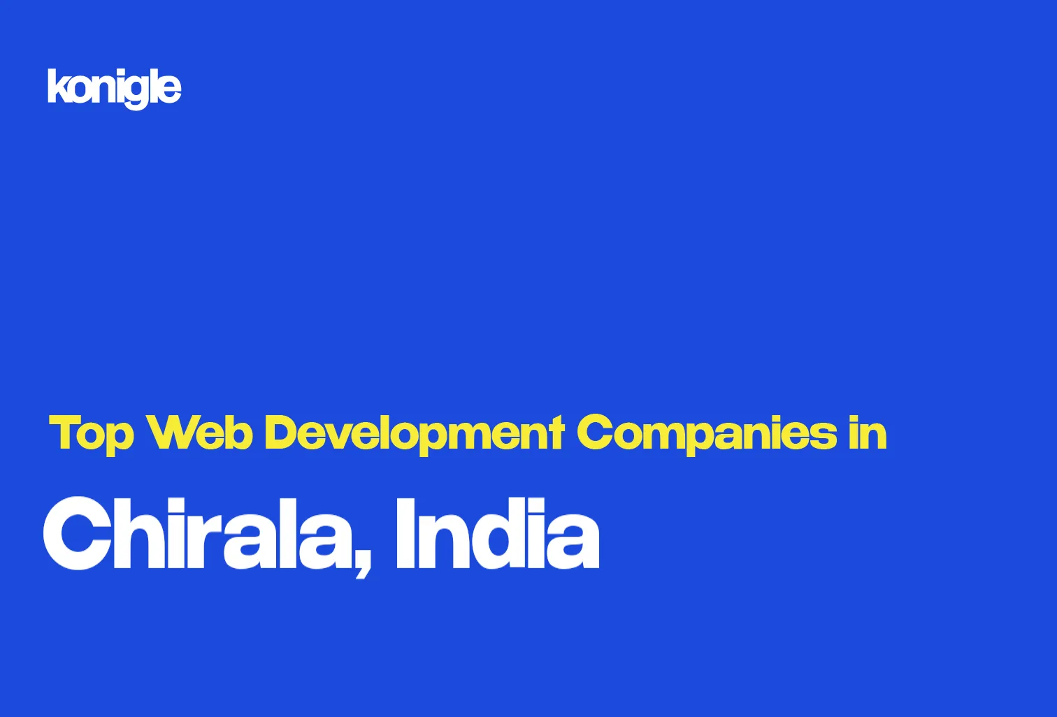 Top 7 Web development companies in Chirala, India