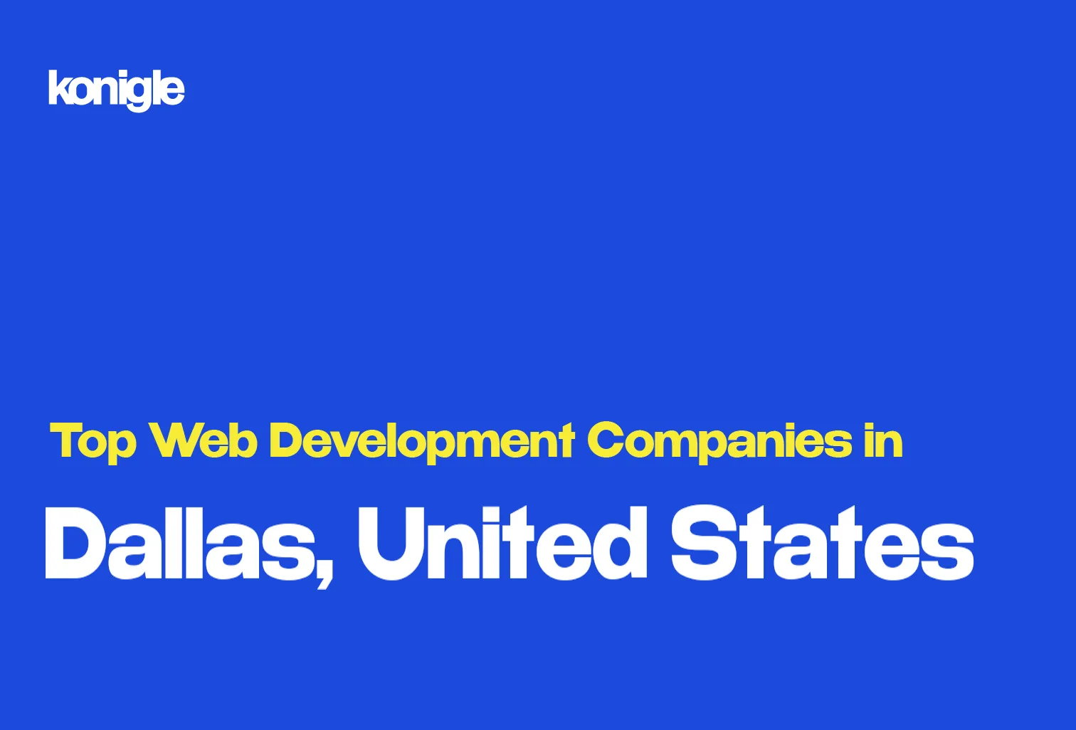 Top 15 Web development companies in Dallas, United States