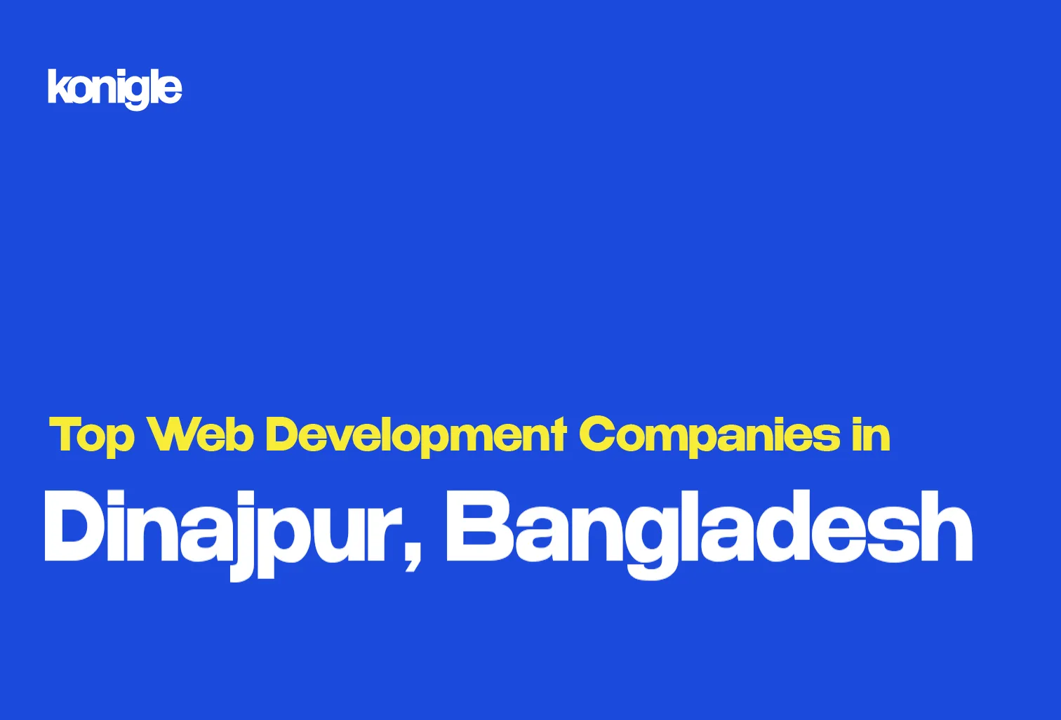 Top 15 Web development companies in Dinajpur, Bangladesh