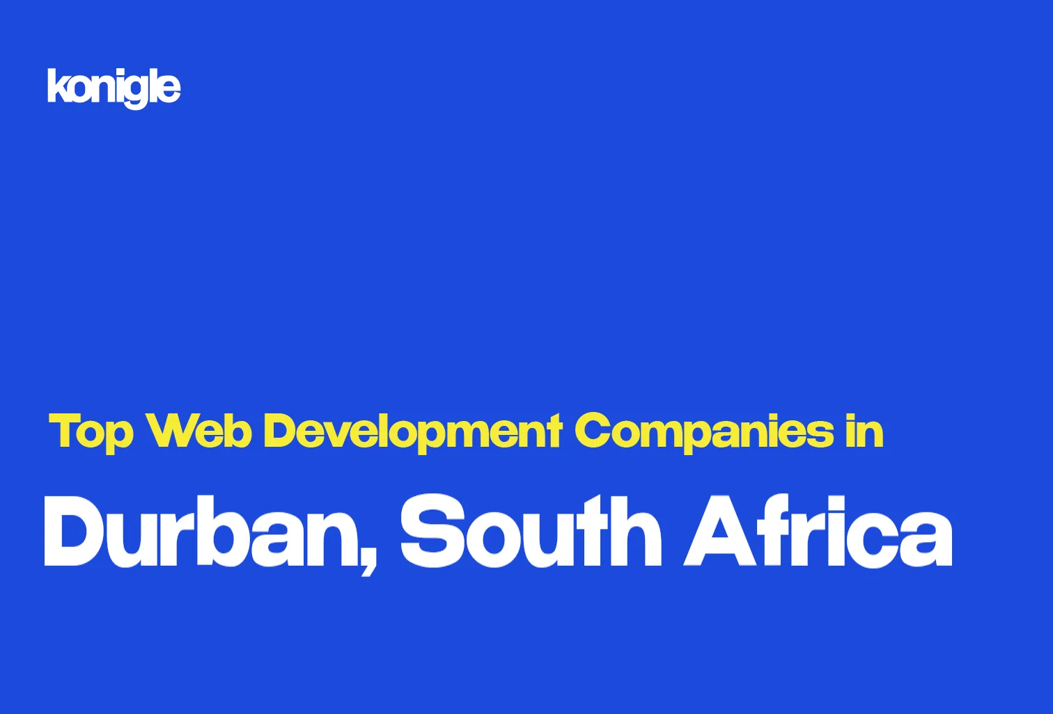 Top 15 Web development companies in Durban, South Africa