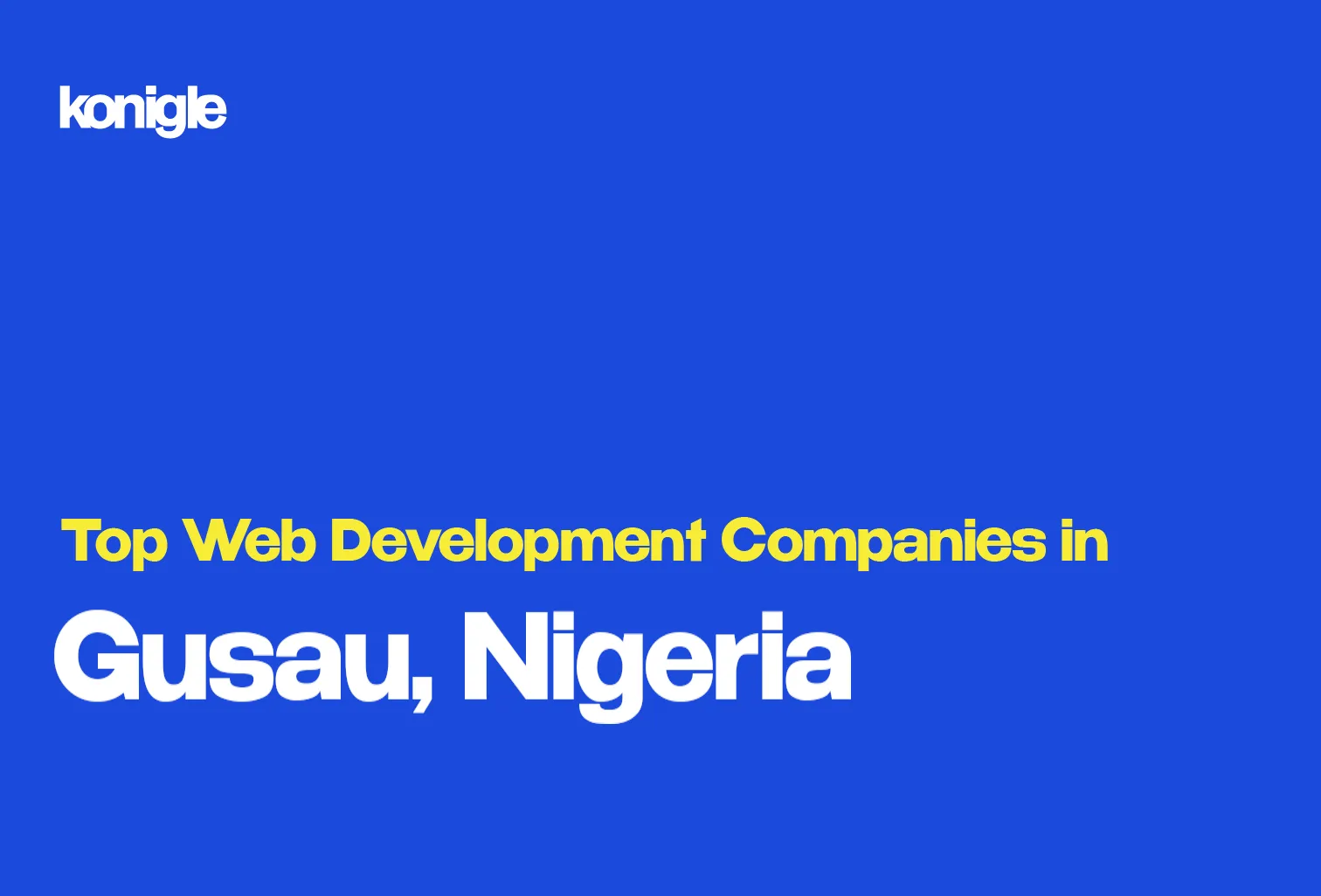Top 10 Web development companies in Gusau, Nigeria