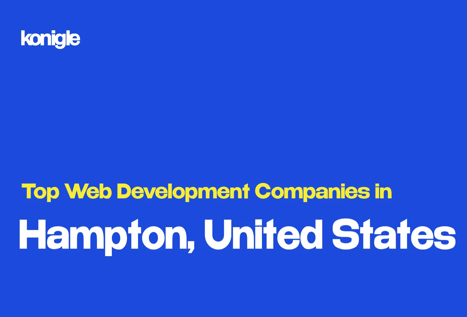 Top 15 Web development companies in Hampton, United States