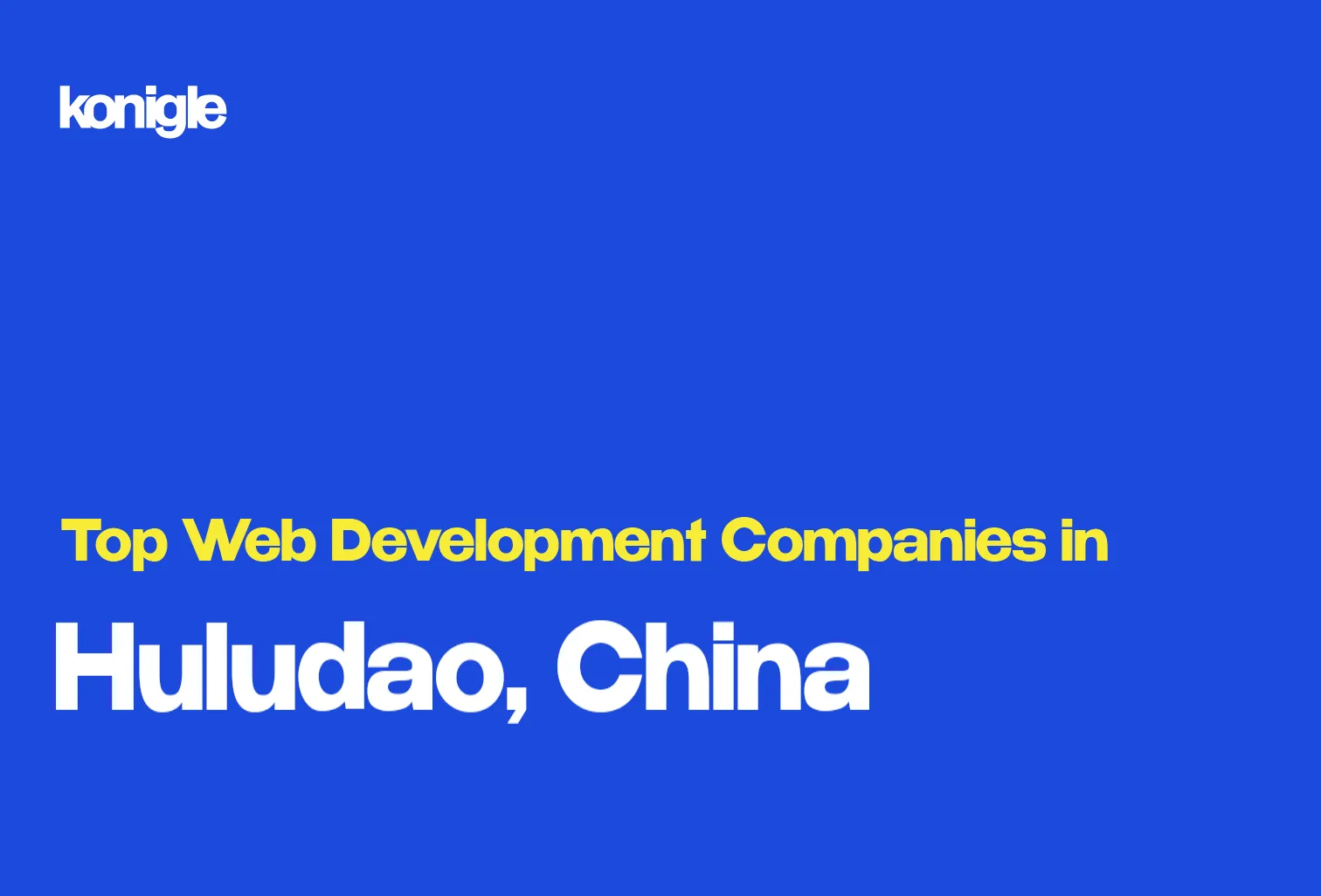 Top 3 Web development companies in Huludao, China