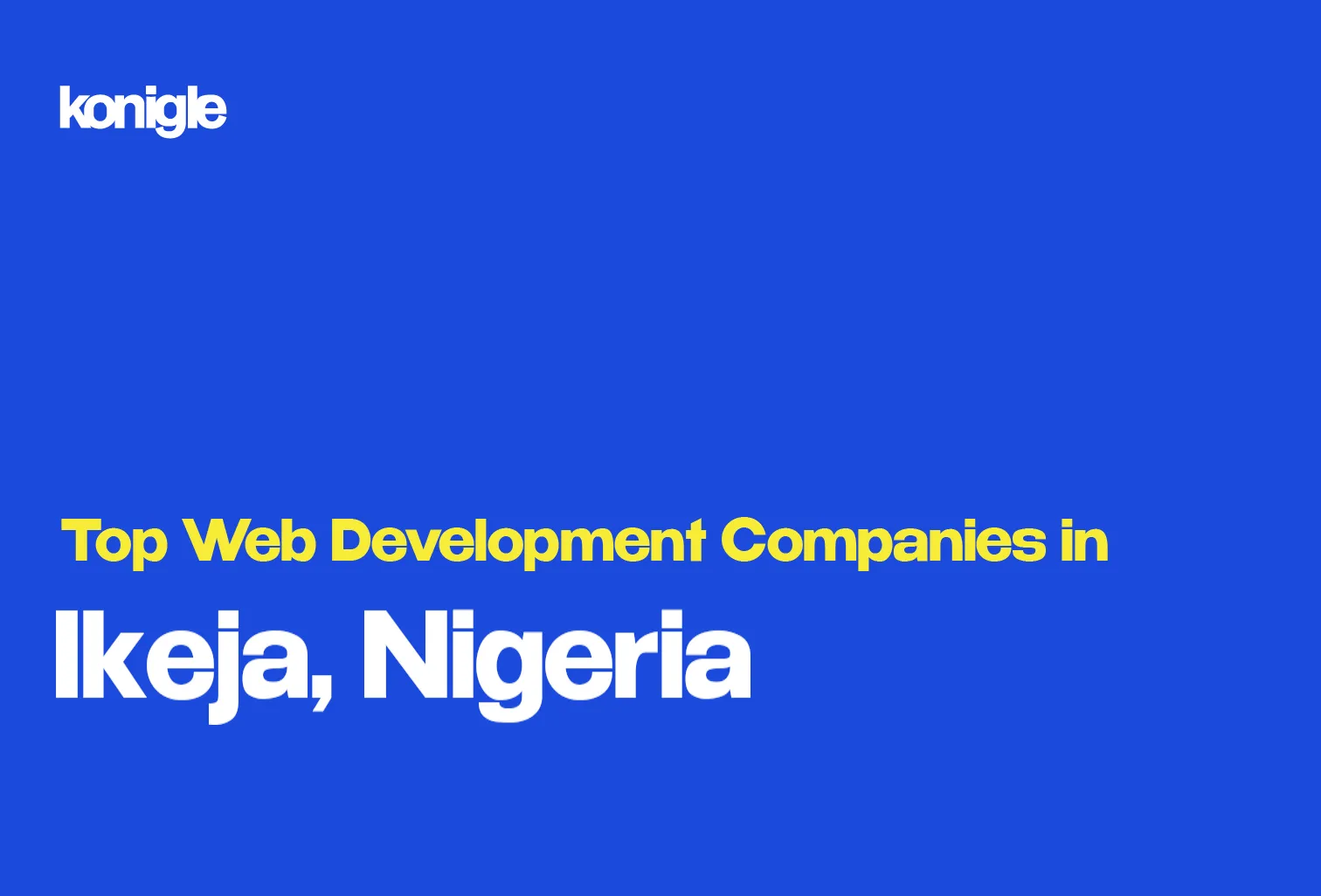 Top 15 Web development companies in Ikeja, Nigeria