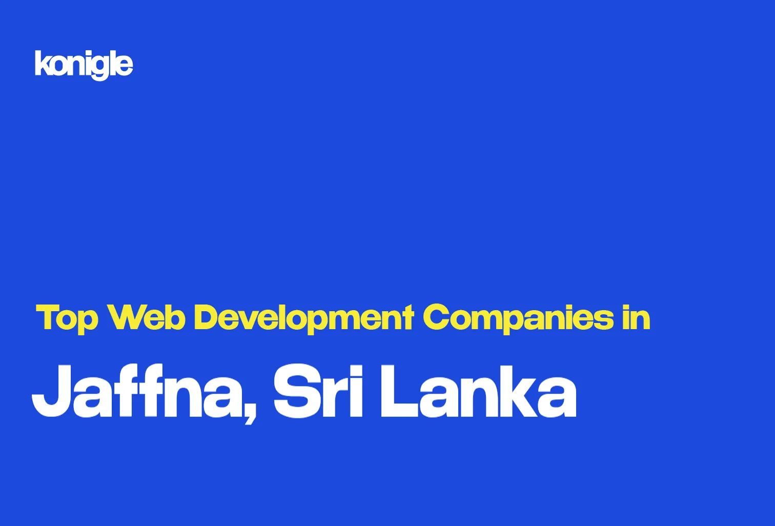 Top 15 Web development companies in Jaffna, Sri Lanka