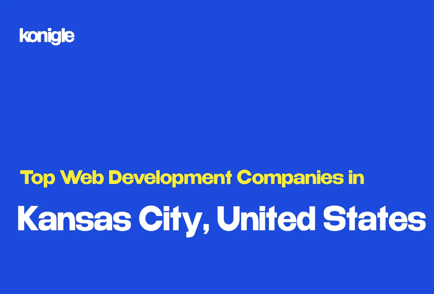 Top 15 Web development companies in Kansas City, United States