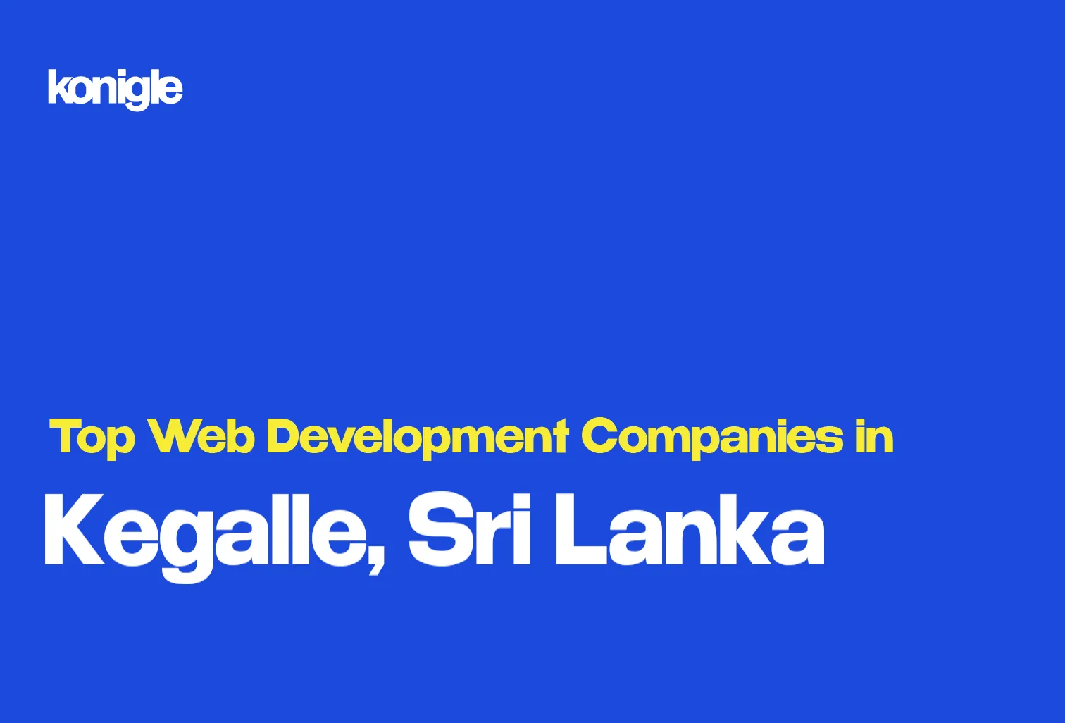 Top 10 Web development companies in Kegalle, Sri Lanka