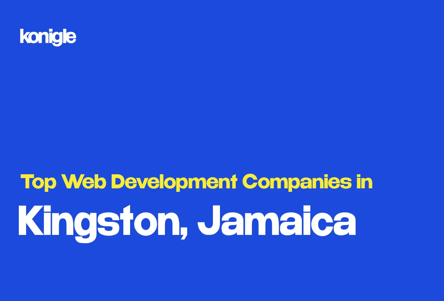 Top 15 Web development companies in Kingston, Jamaica