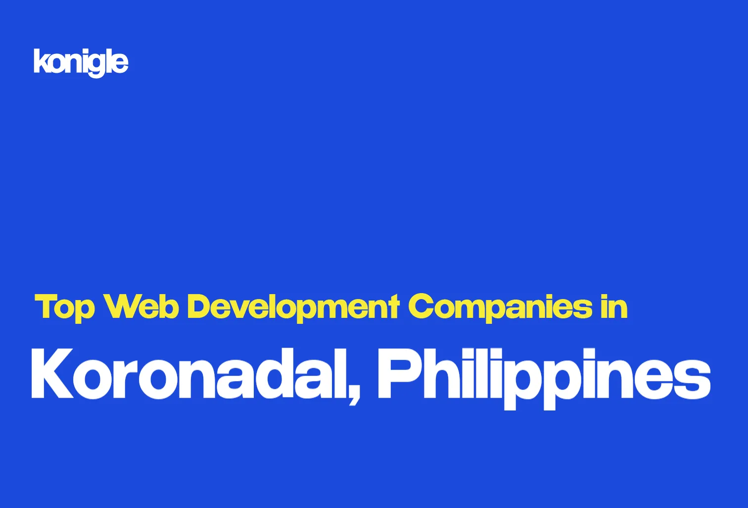 Top 9 Web development companies in Koronadal, Philippines
