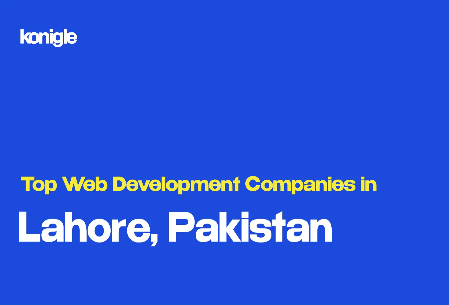 Top 15 Web development companies in Lahore, Pakistan
