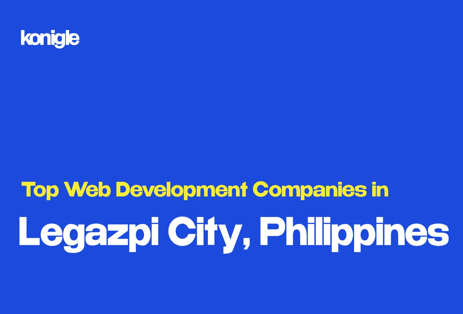 Top 9 Web development companies in Legazpi City, Philippines