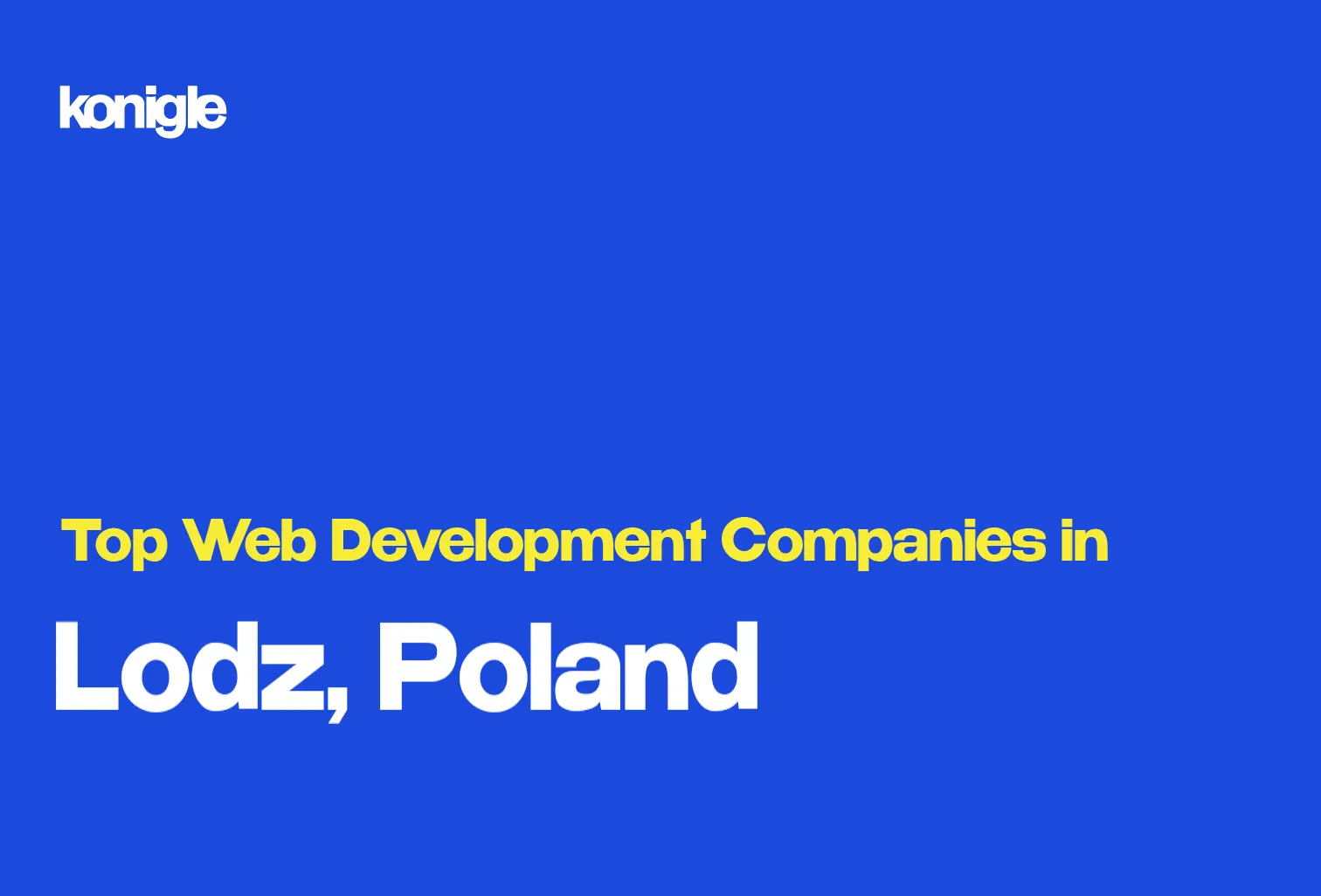 Top 15 Web development companies in Lodz, Poland