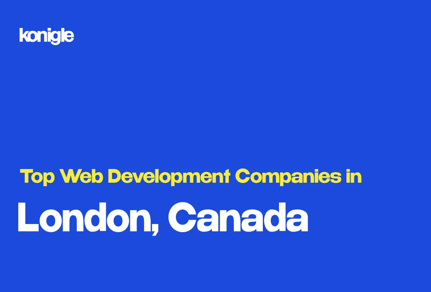 Top 15 Web development companies in London, Canada