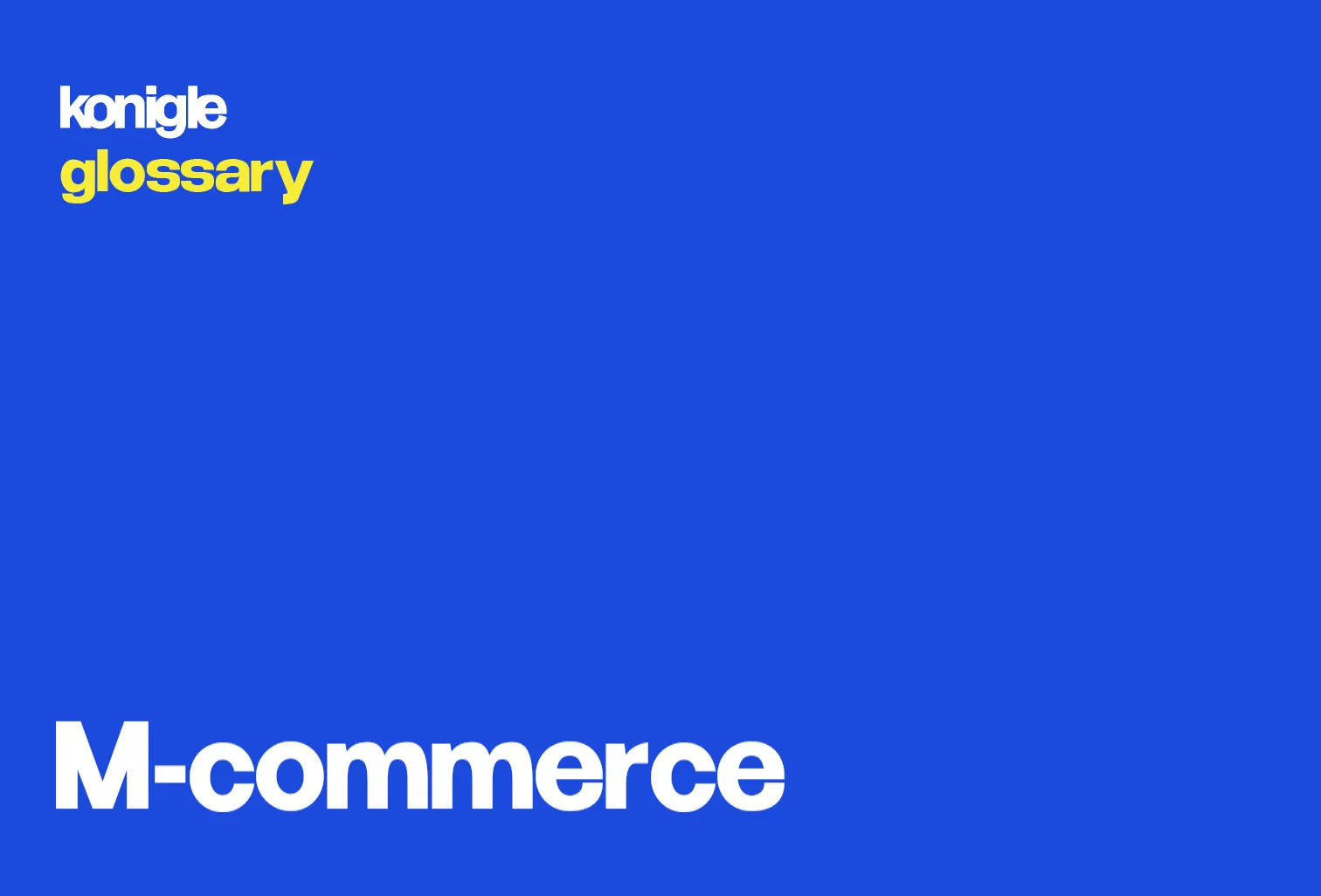 What is Mobile Commerce? - Definition, Advantages and Examples