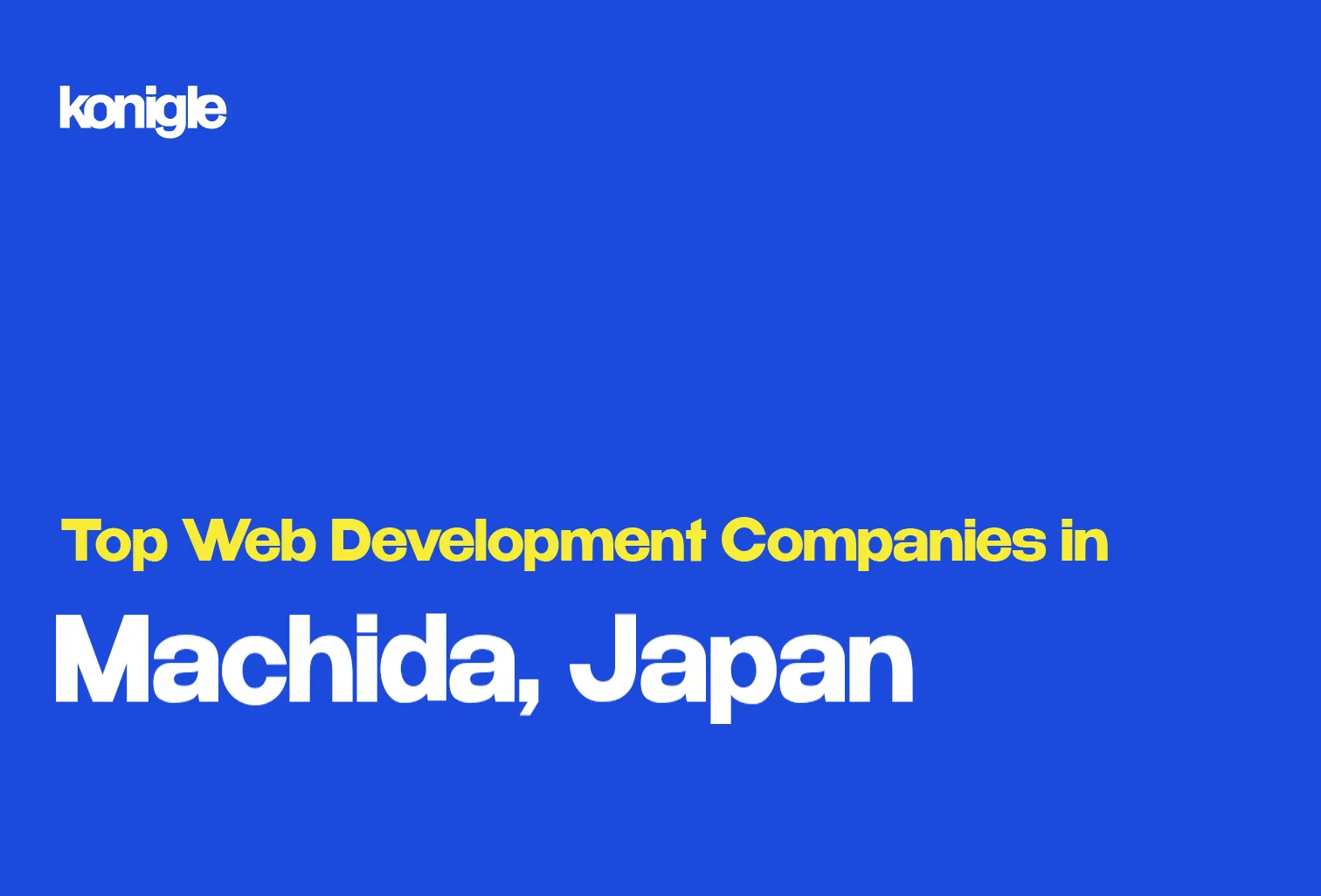 Top 10 Web development companies in Machida, Japan