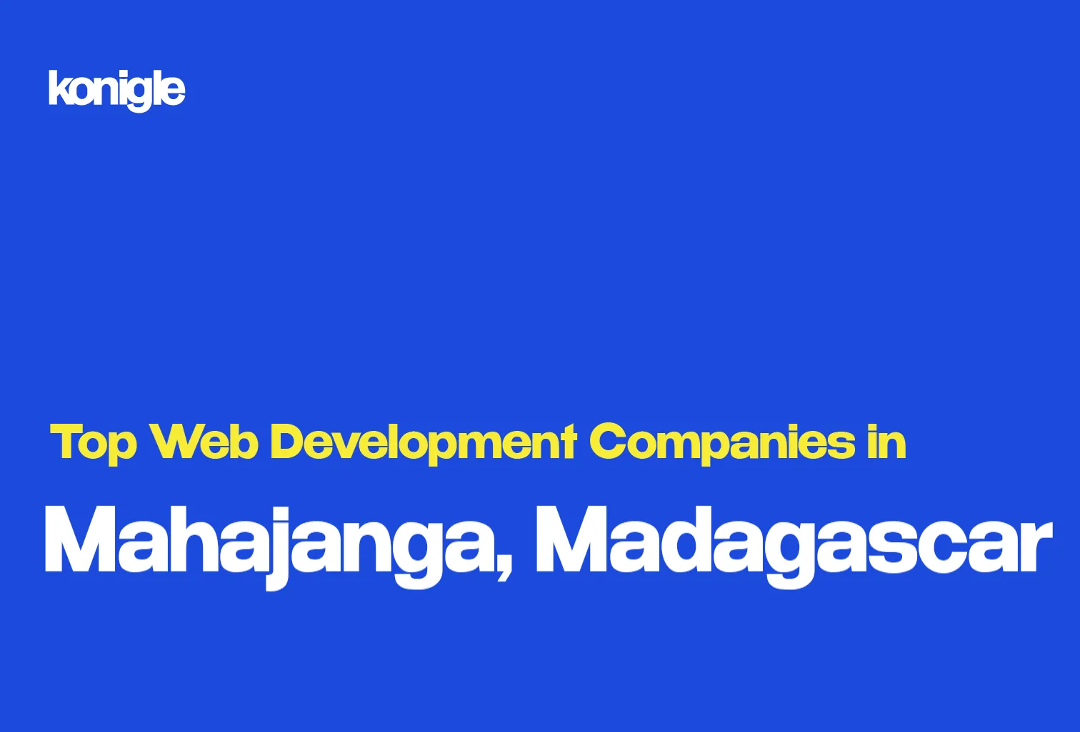 Top 5 Web development companies in Mahajanga, Madagascar