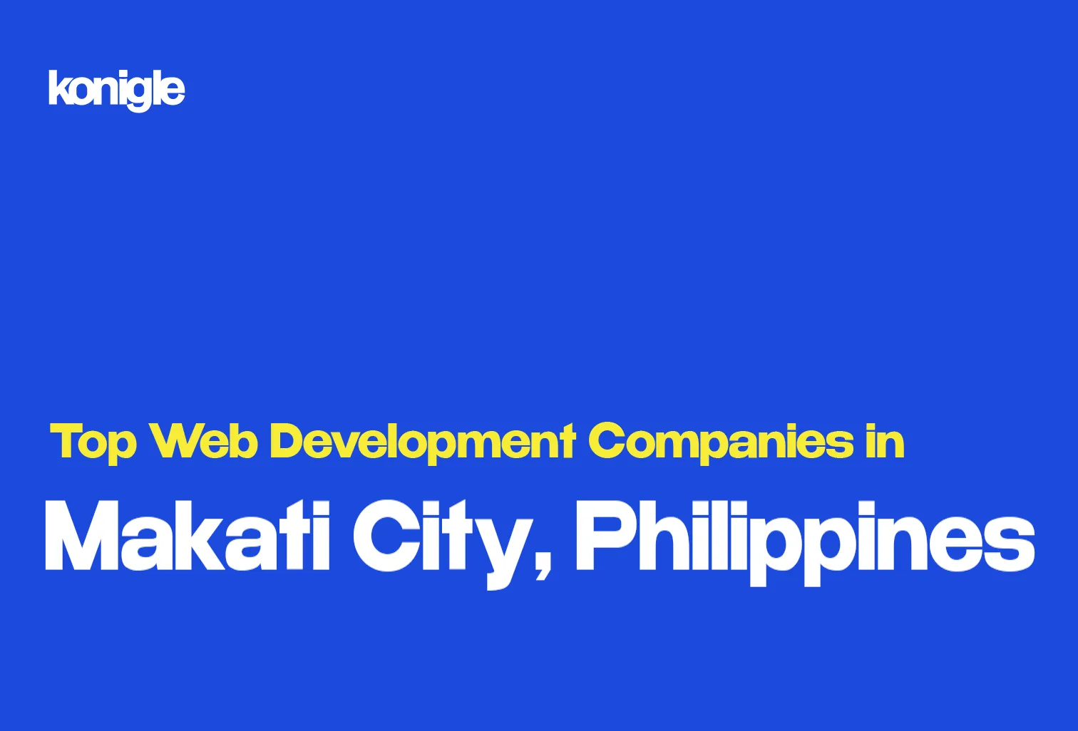 Top 15 Web development companies in Makati City, Philippines