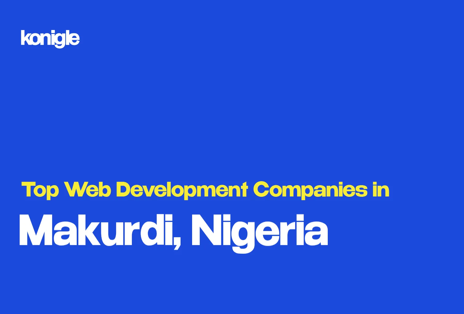 Top 15 Web development companies in Makurdi, Nigeria