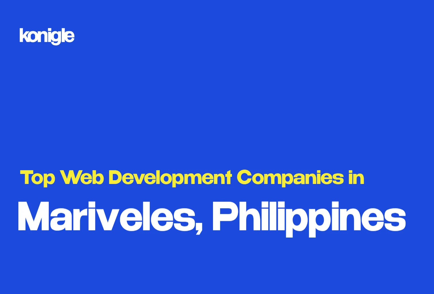 Top 7 Web development companies in Mariveles, Philippines