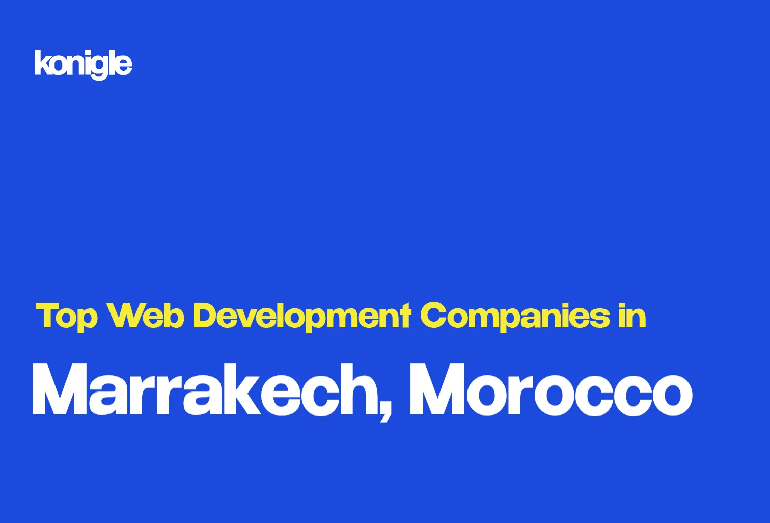 Top 15 Web development companies in Marrakech, Morocco