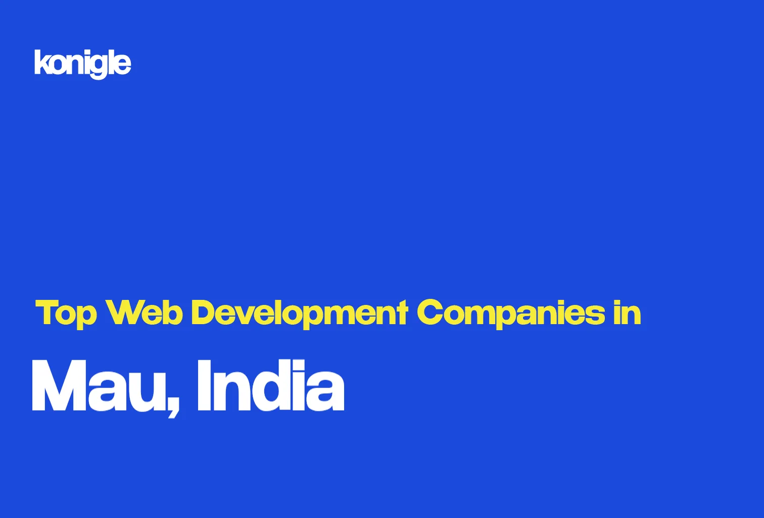 Top 15 Web development companies in Mau, India