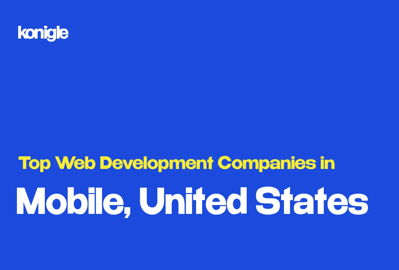 Top 15 Web development companies in Mobile, United States
