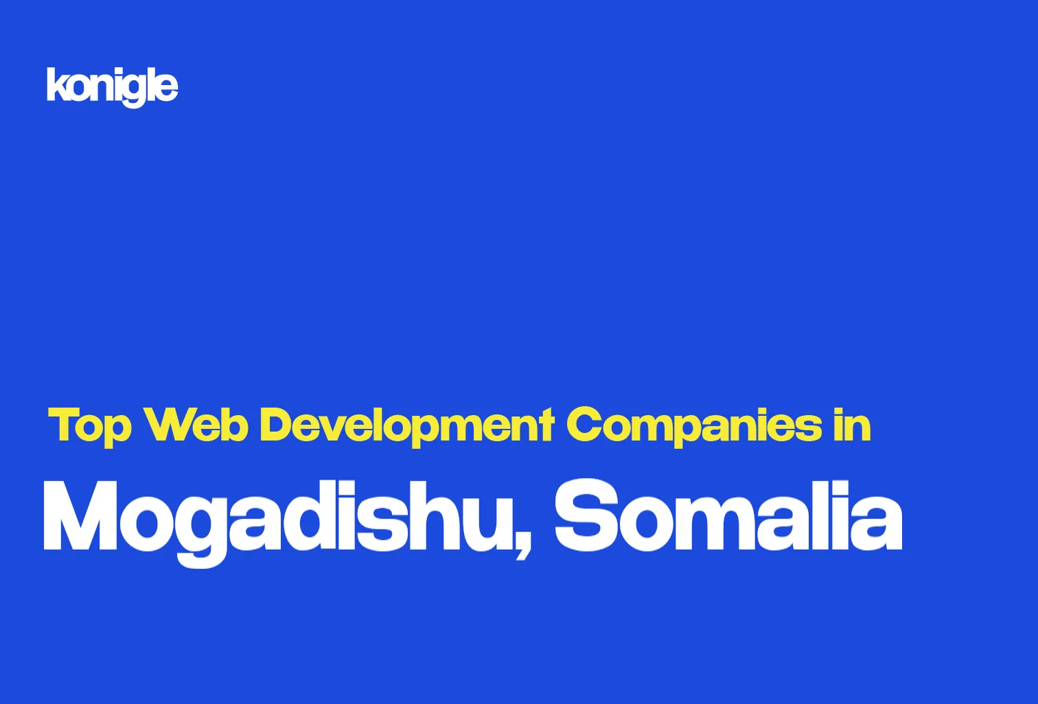 Top 15 Web development companies in Mogadishu, Somalia