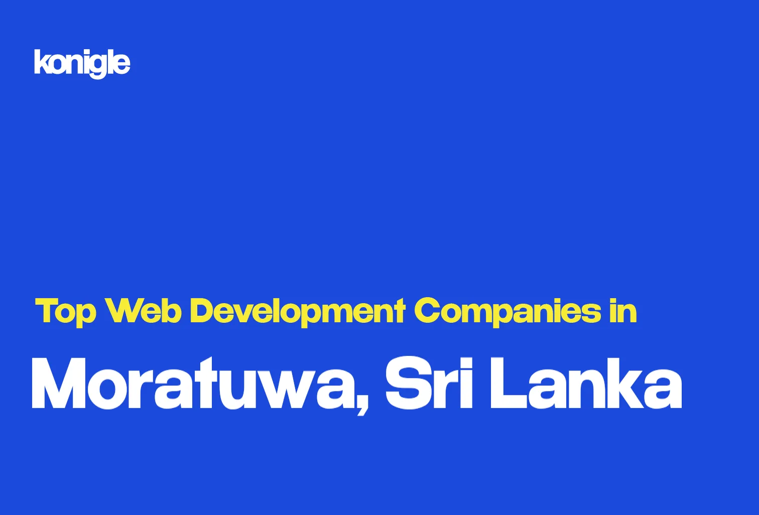 Top 15 Web development companies in Moratuwa, Sri Lanka