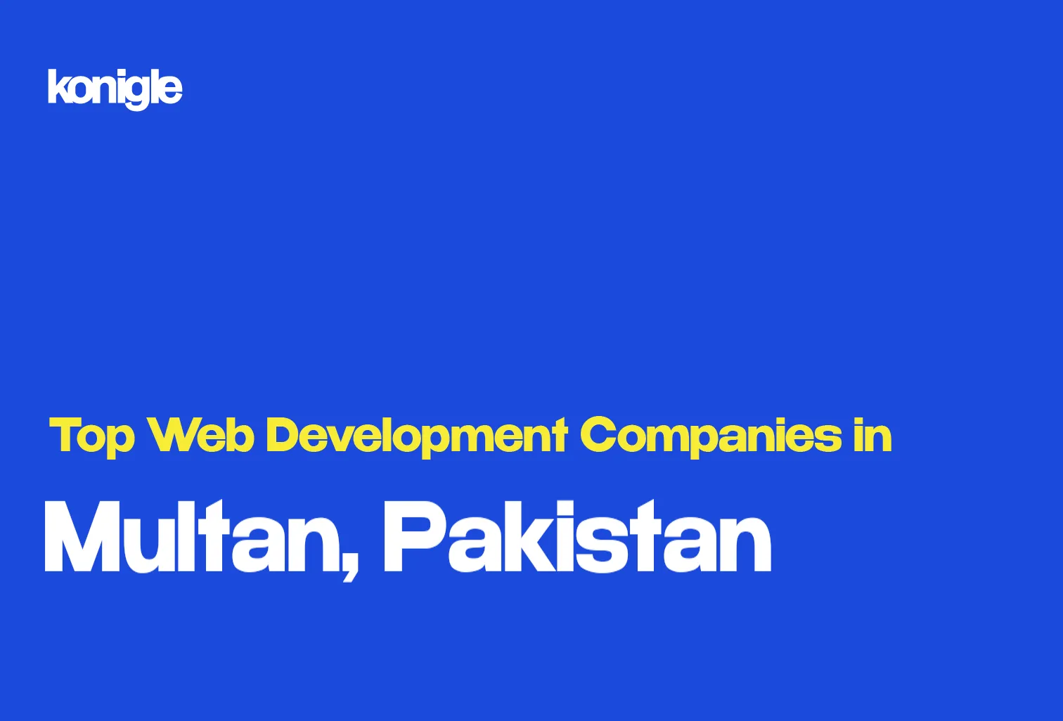 Top 15 Web development companies in Multan, Pakistan