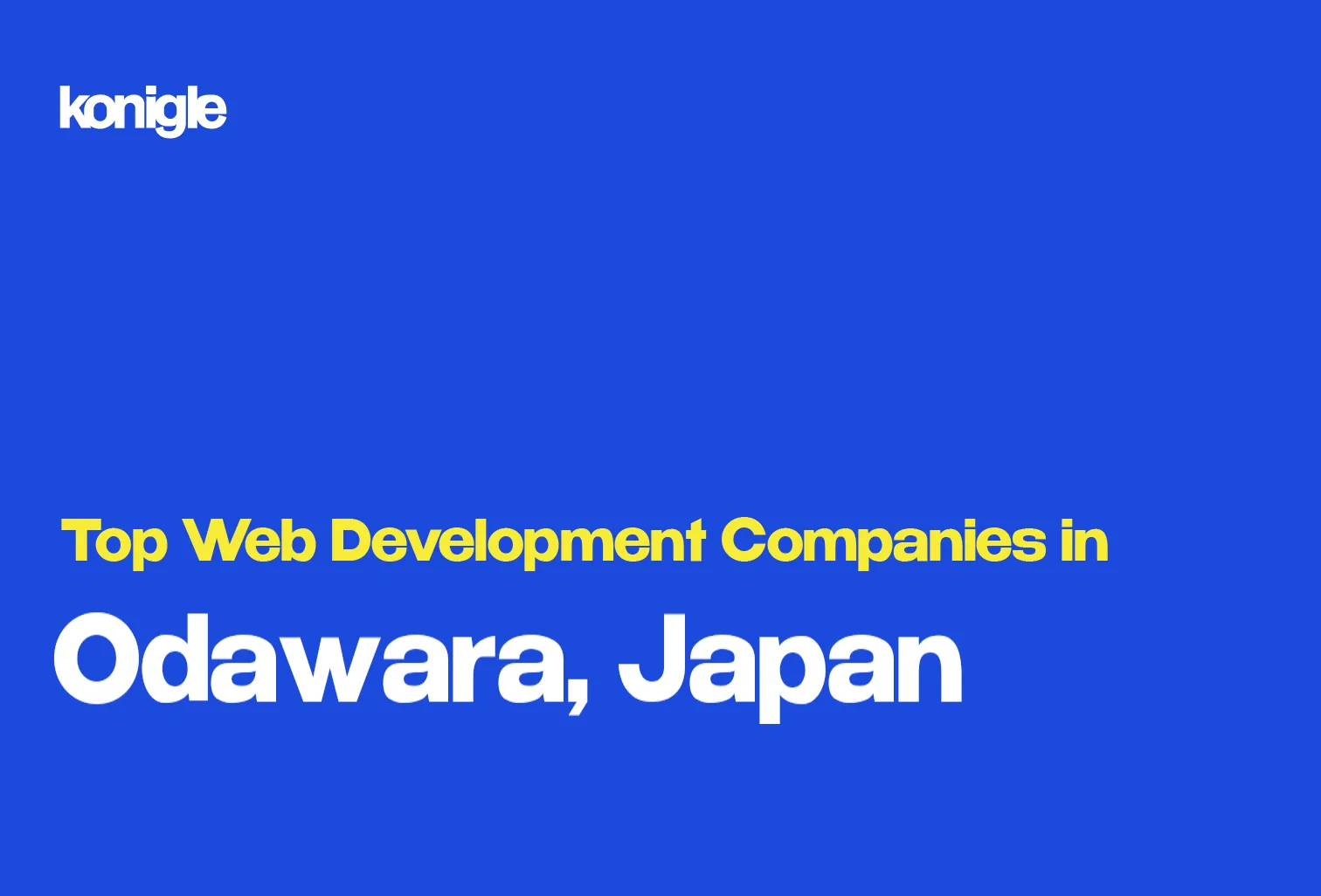 Top 5 Web development companies in Odawara, Japan
