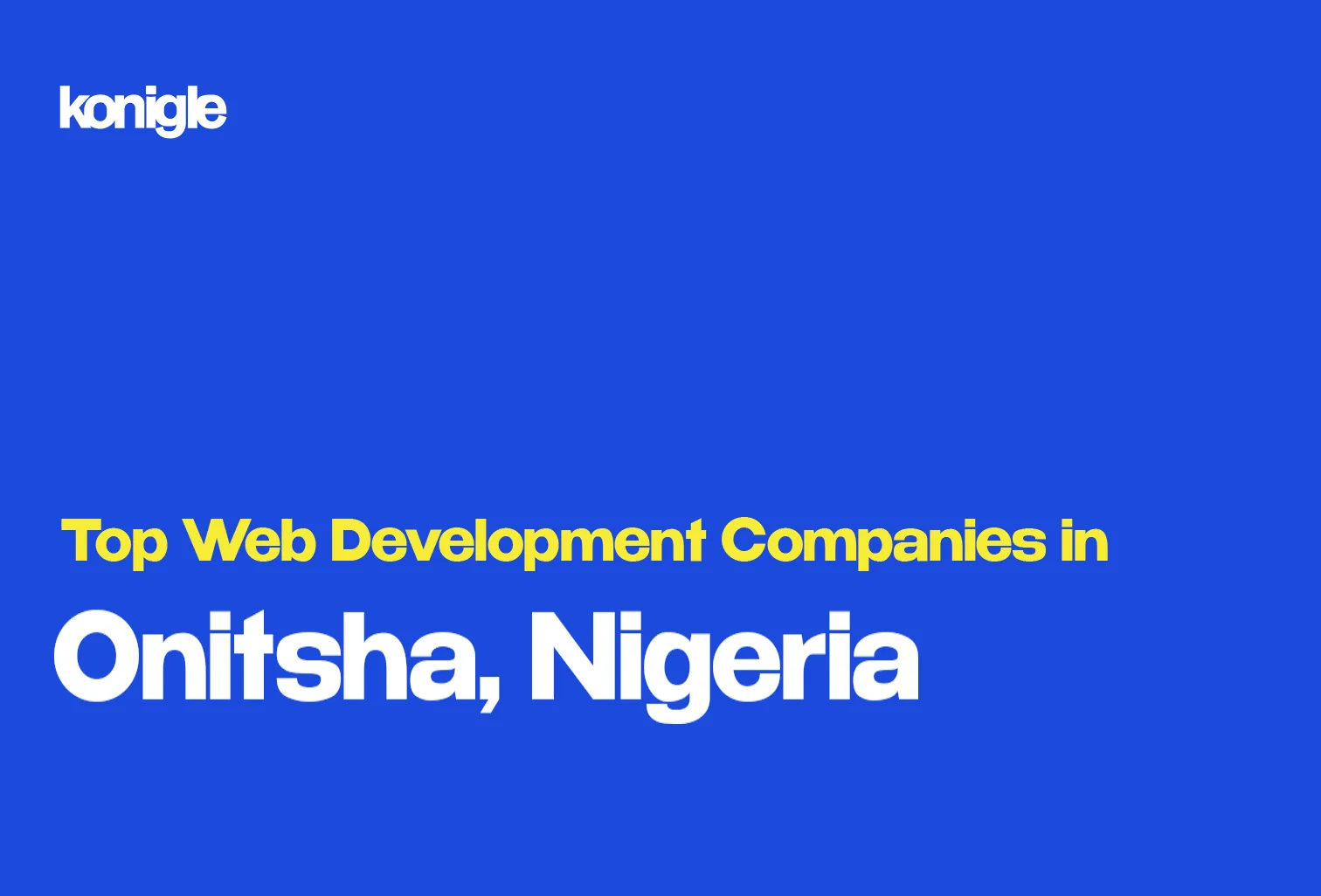 Top 15 Web development companies in Onitsha, Nigeria