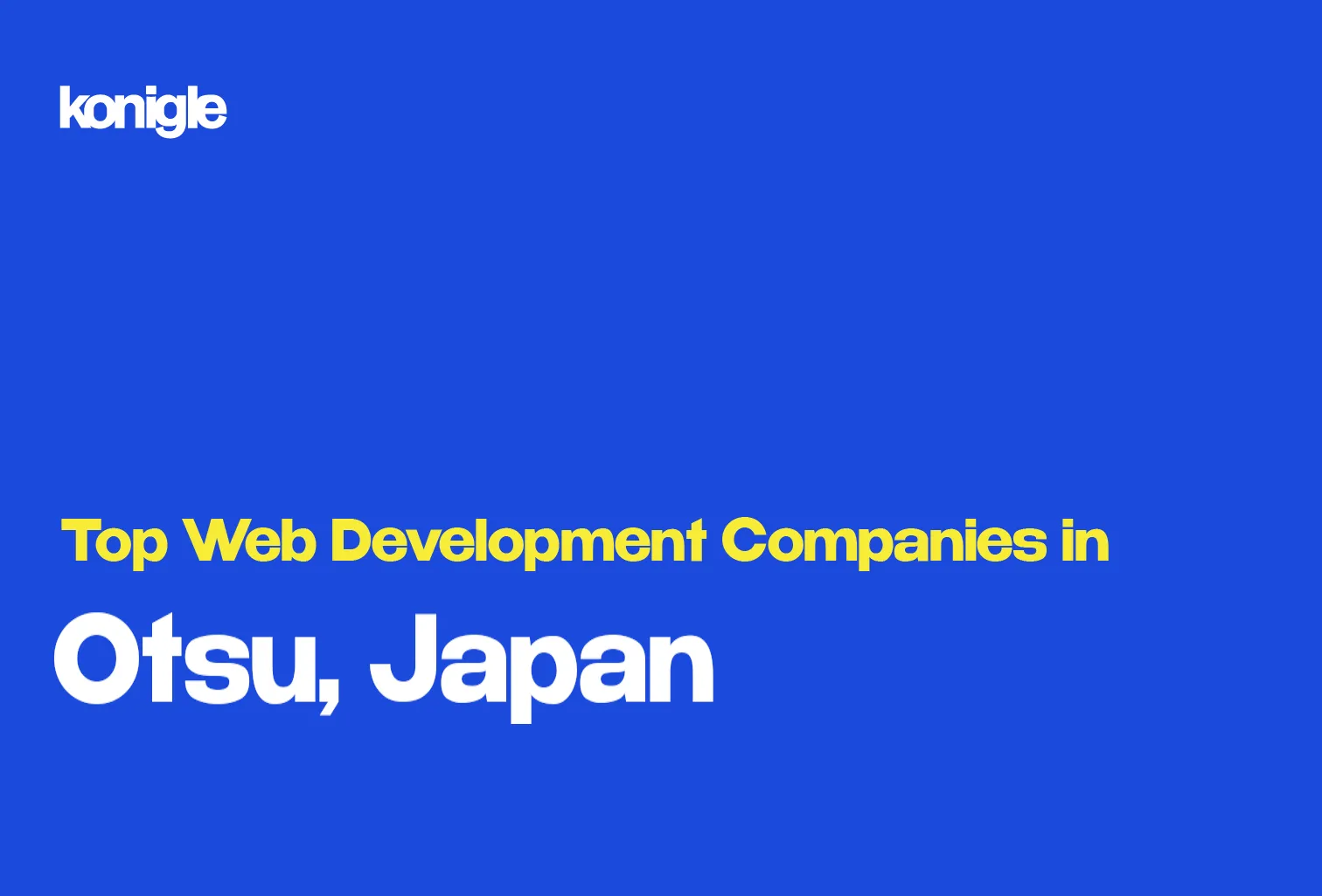 Top 15 Web development companies in Otsu, Japan