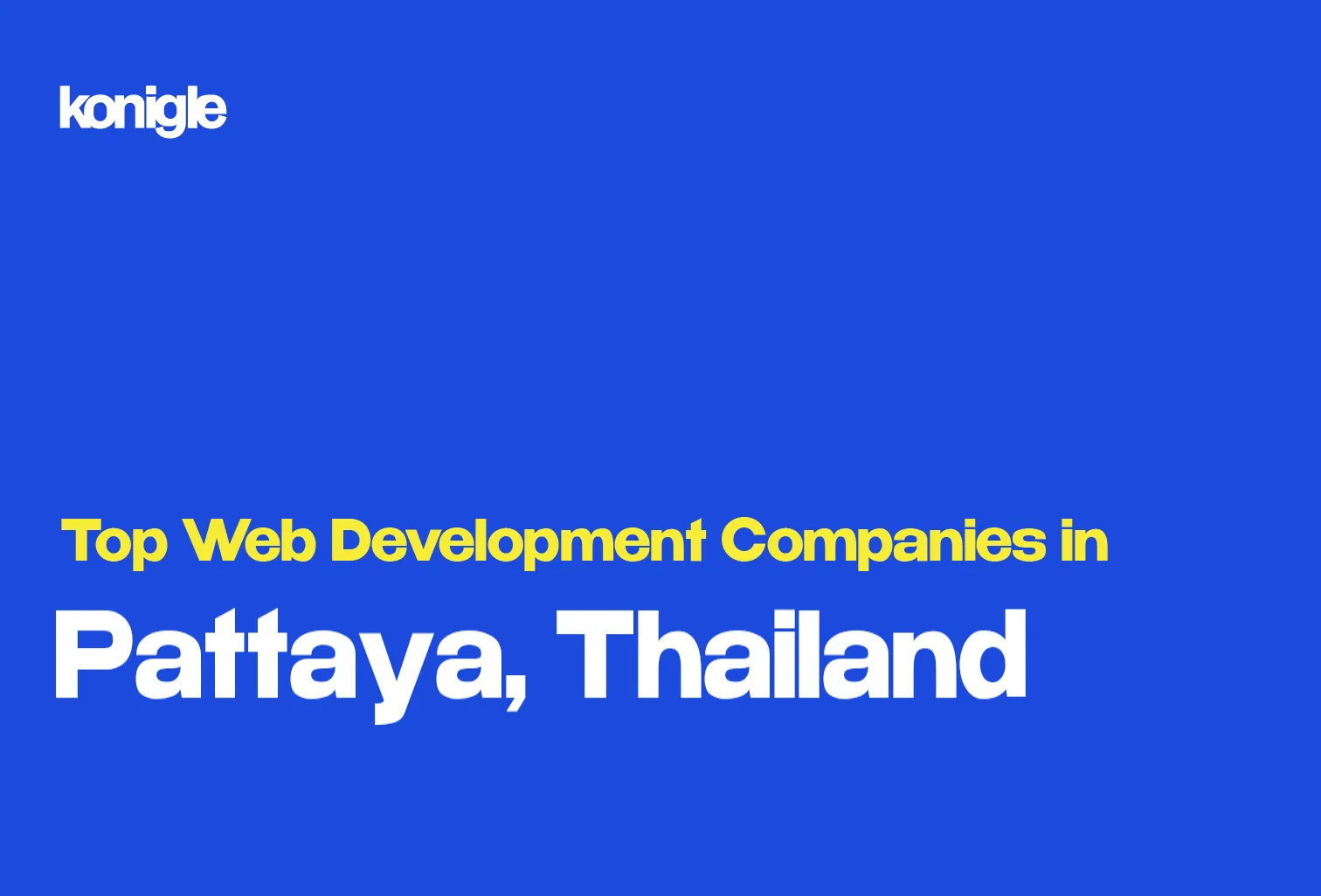 Top 15 Web development companies in Pattaya, Thailand