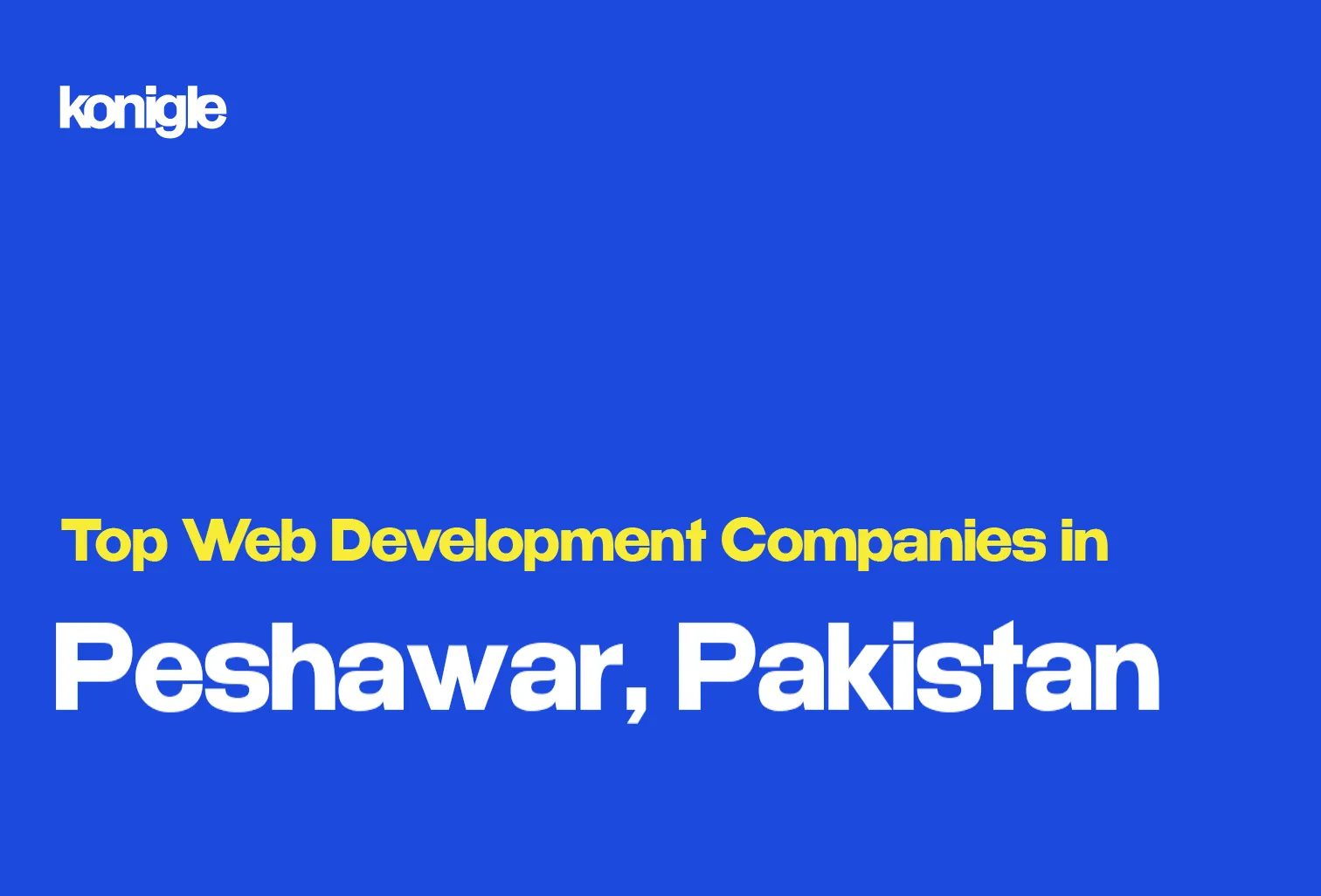 Top 15 Web development companies in Peshawar, Pakistan