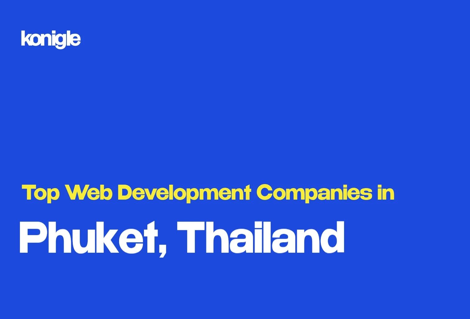 Top 15 Web development companies in Phuket, Thailand