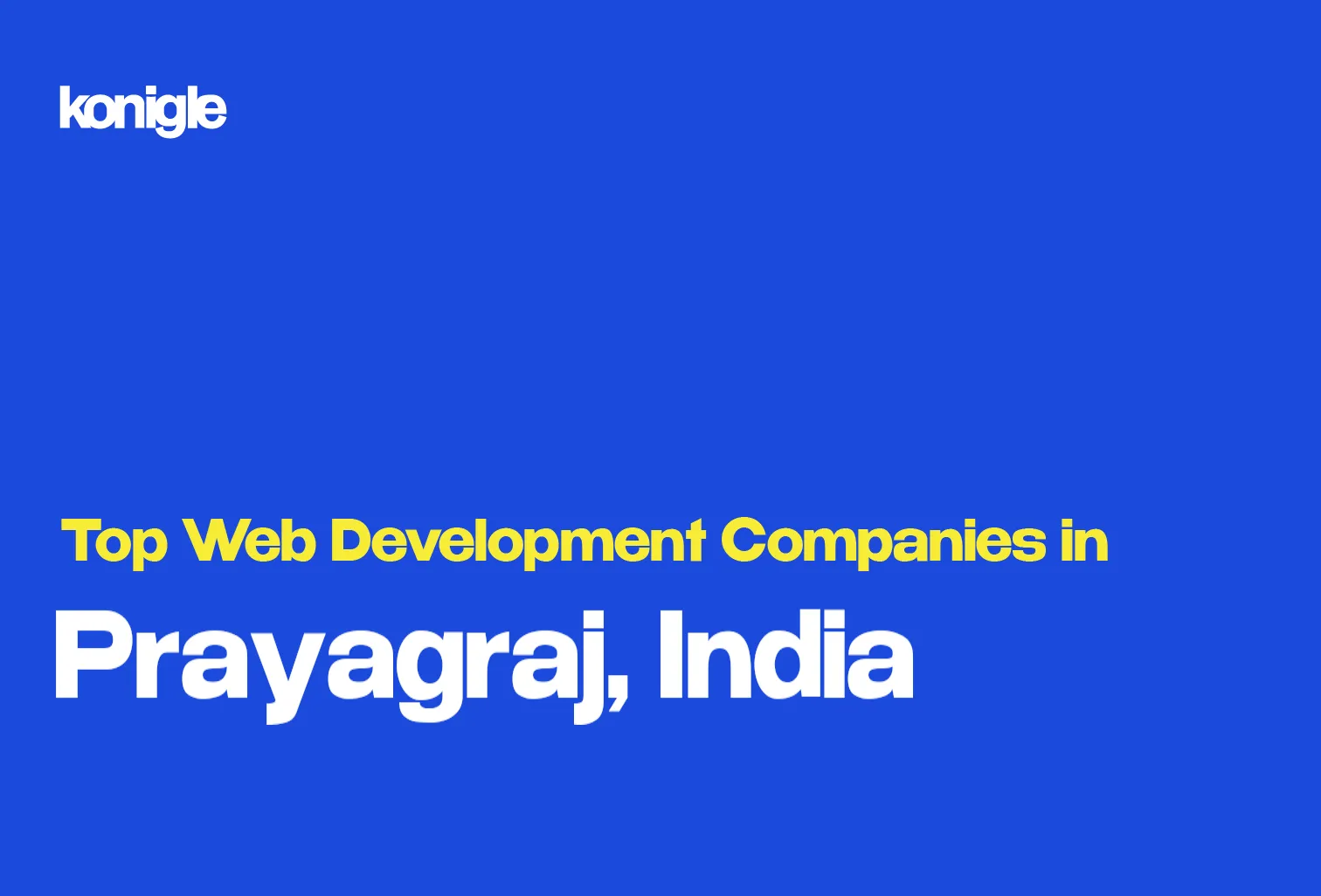 Top 15 Web development companies in Prayagraj, India