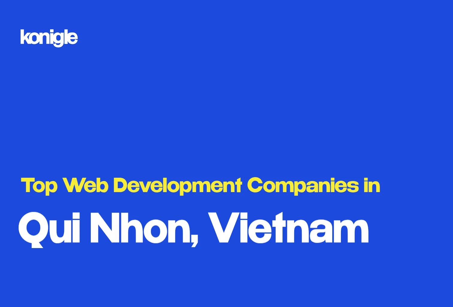 Top 15 Web development companies in Qui Nhon, Vietnam