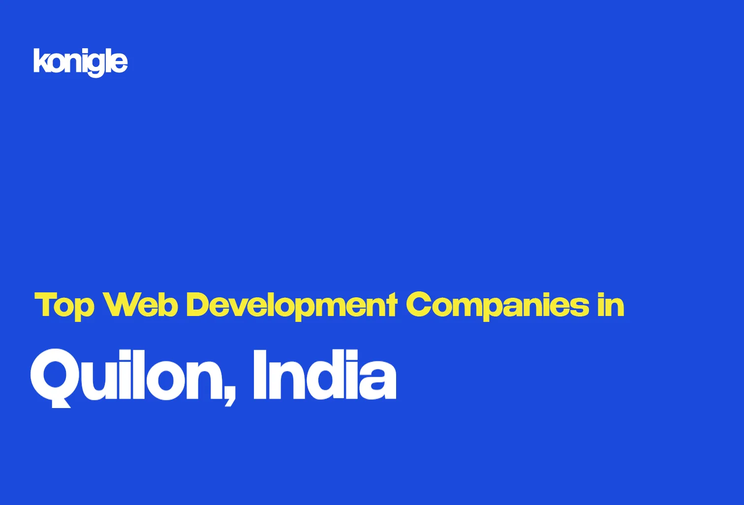 Top 15 Web development companies in Quilon, India