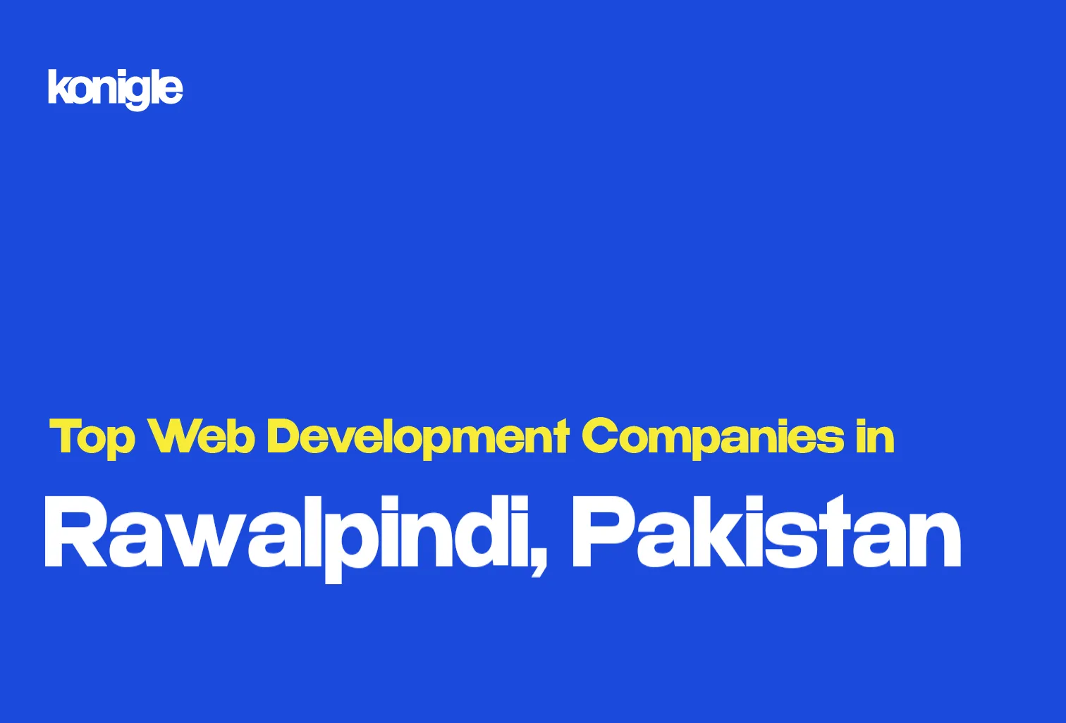 Top 15 Web development companies in Rawalpindi, Pakistan